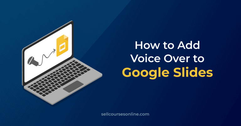 How to Add Voice Over to Google Slides: A Step-By-Step Guide